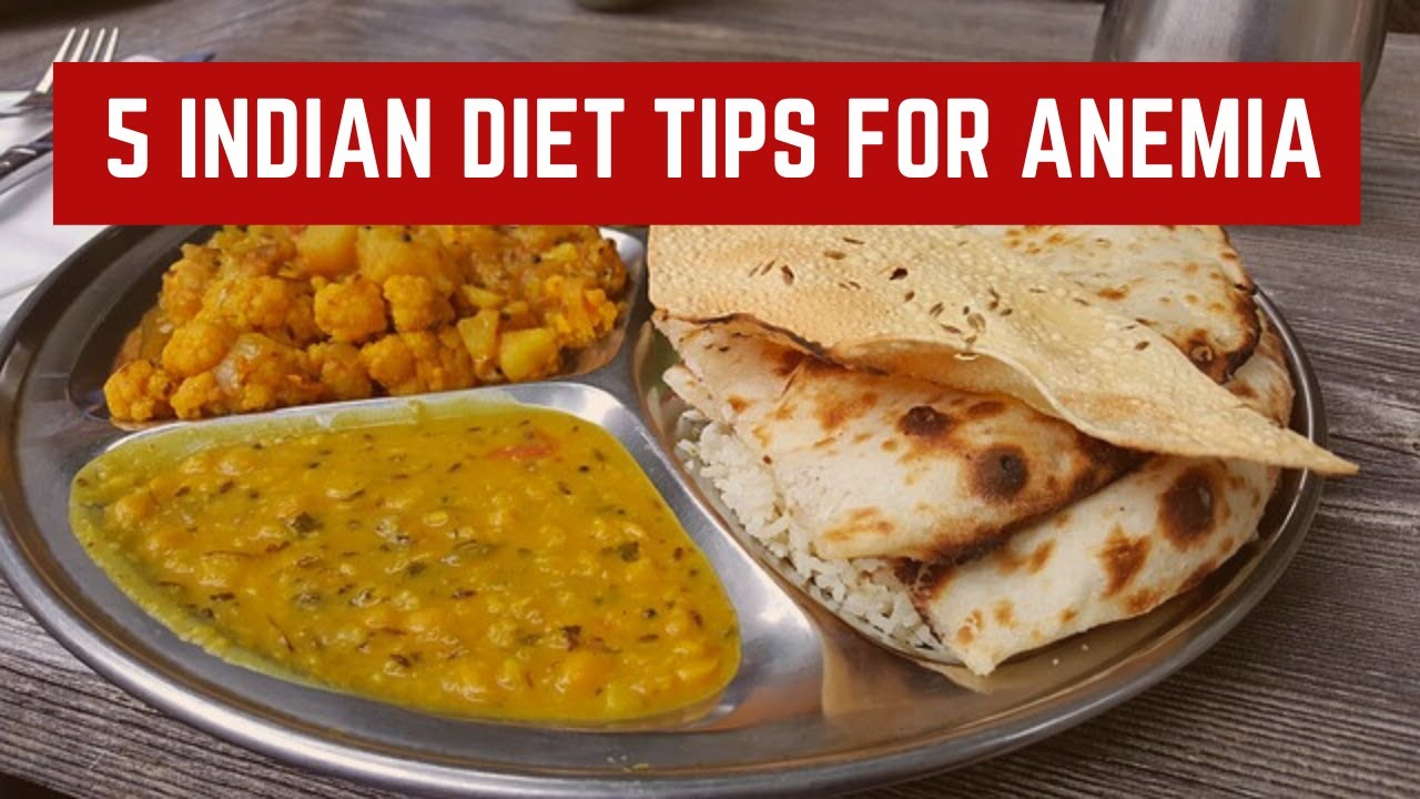 5 Most Effective Indian Diet Tips for Anemia/ Iron Deficiency ...