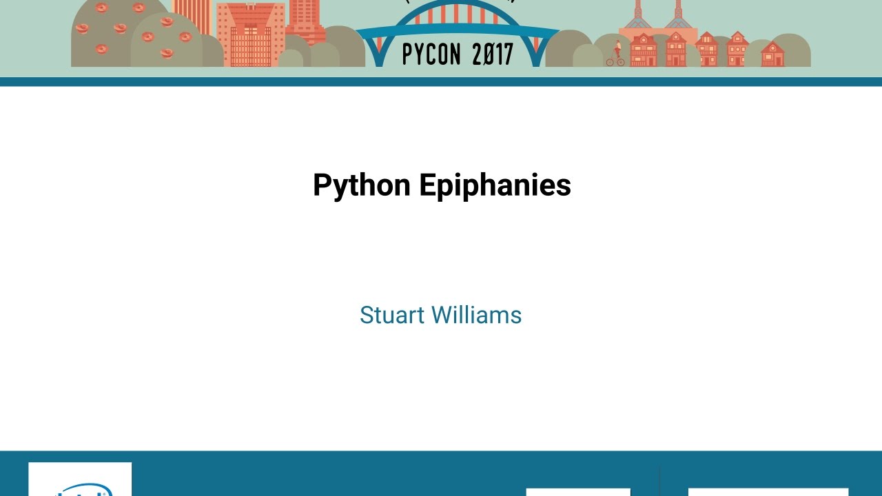 Stuart Williams Python Epiphanies PyCon 2017 - YouTube