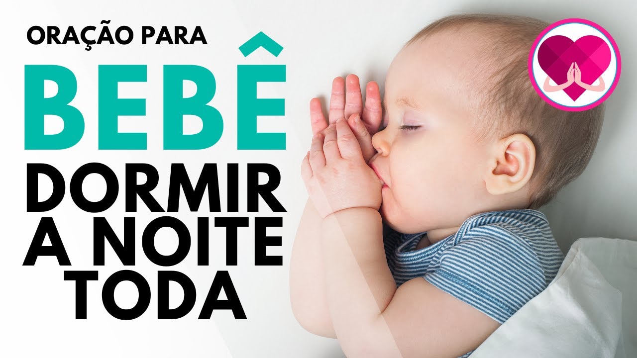 Oracao Para O Bebe Dormir Bem - FDPLEARN