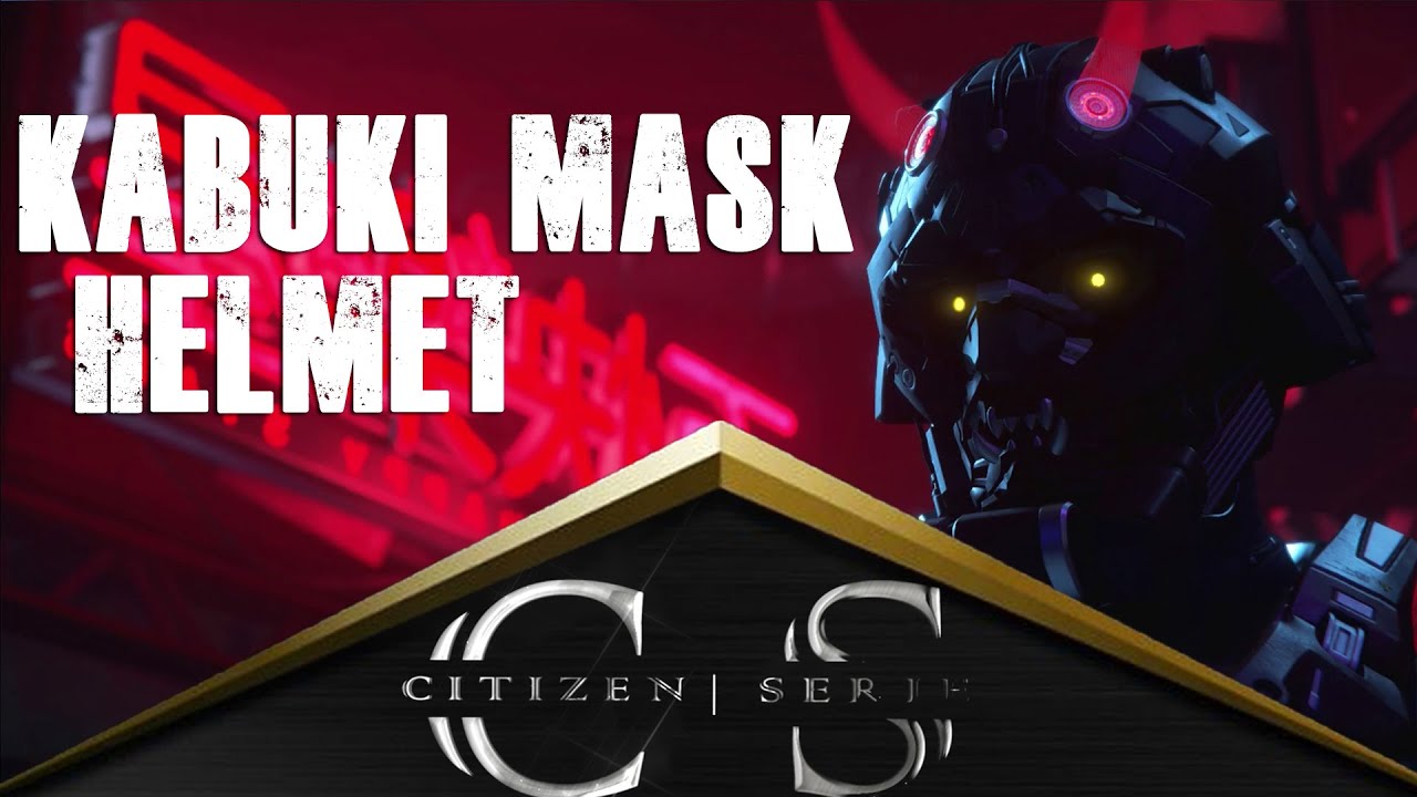 KABUKI MASK HELMET | STAR CITIZEN - YouTube