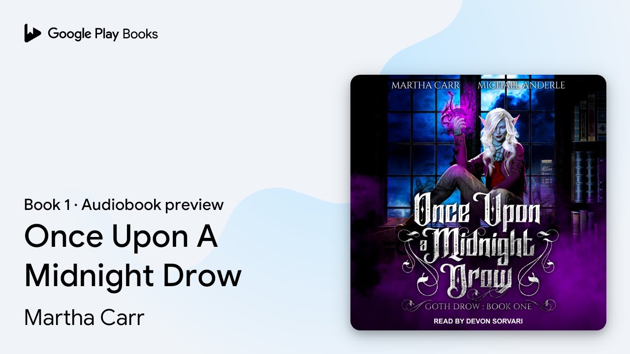 Once Upon A Midnight Drow Book 1 by Martha Carr · Audiobook preview - YouTube