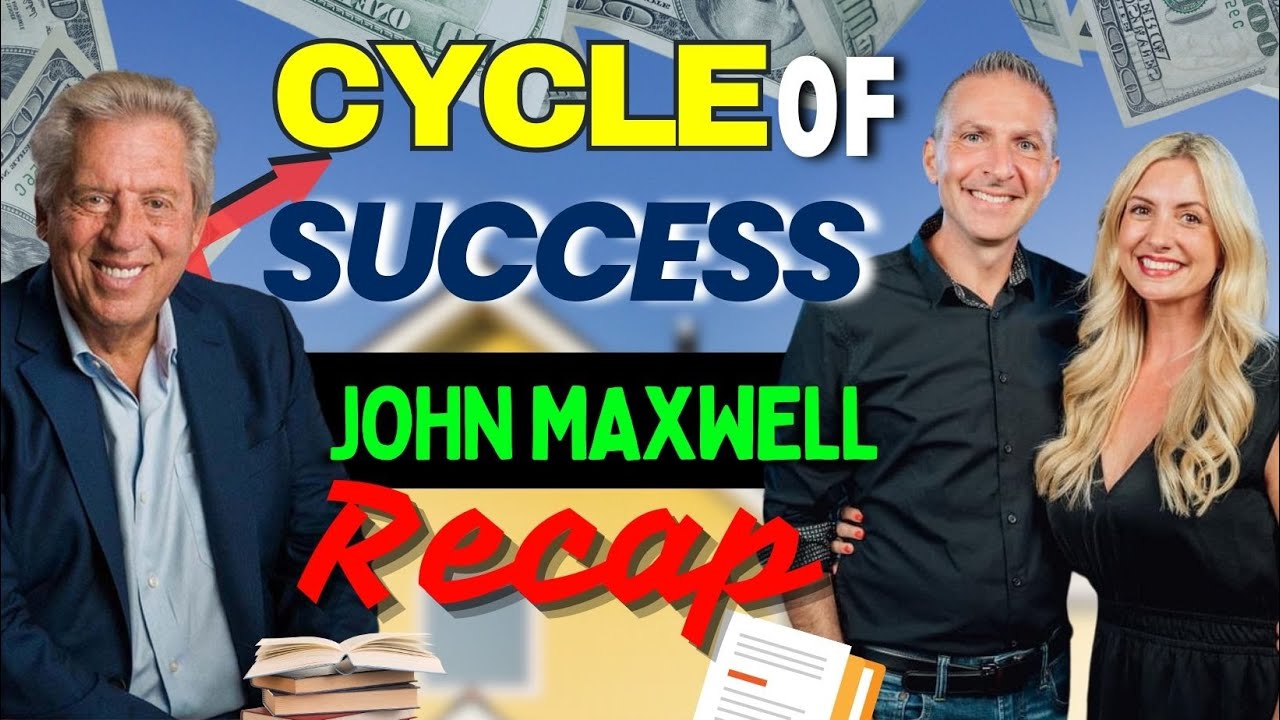 Cycle of Success: John Maxwell Recap - YouTube