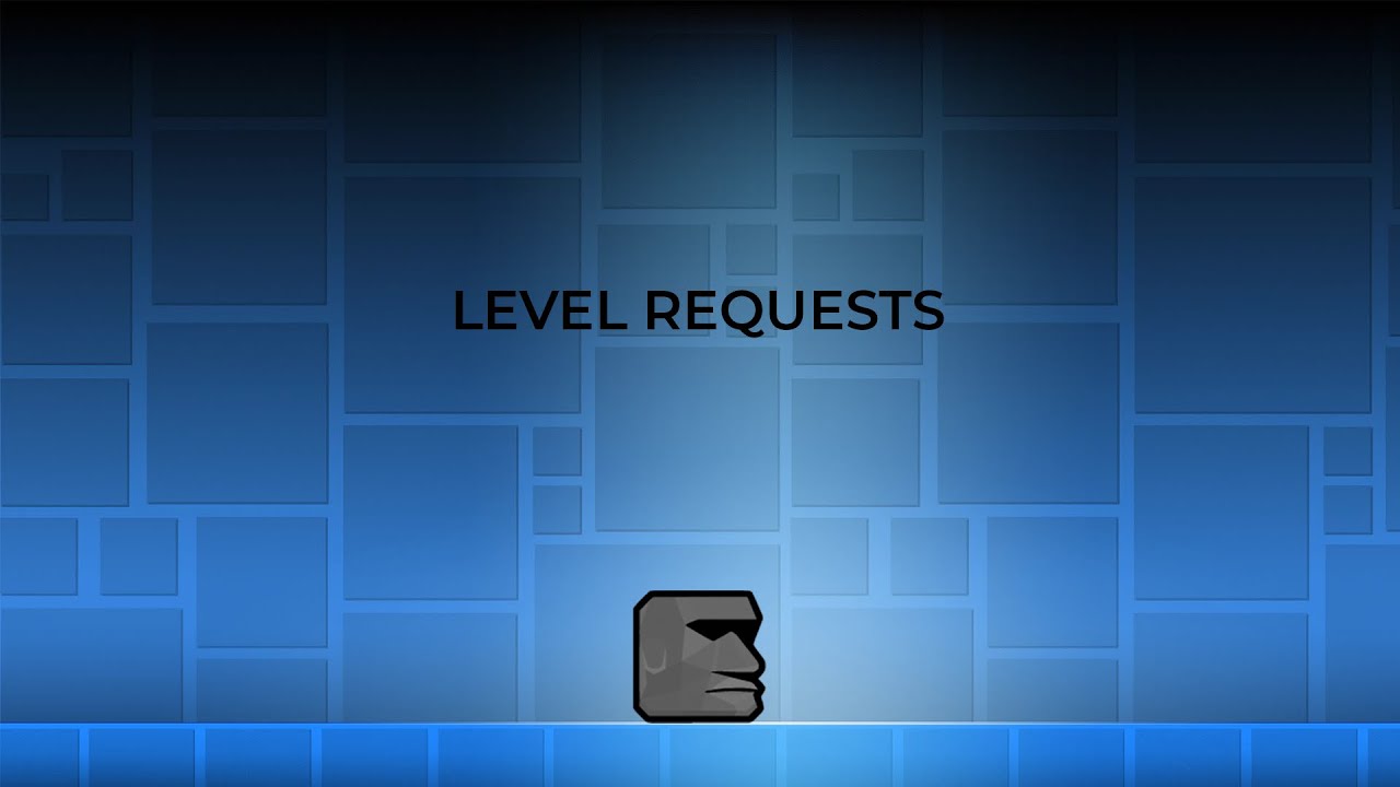 GD Level Requests - YouTube