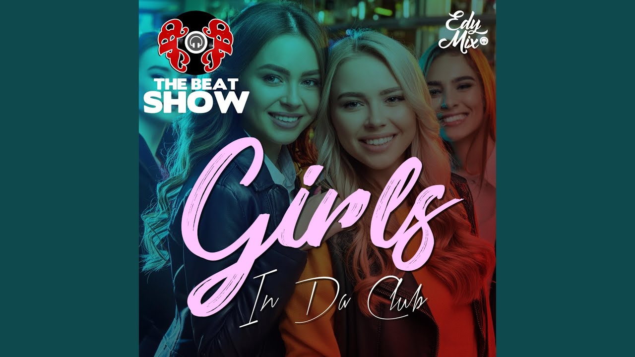 Girls In da Club - YouTube