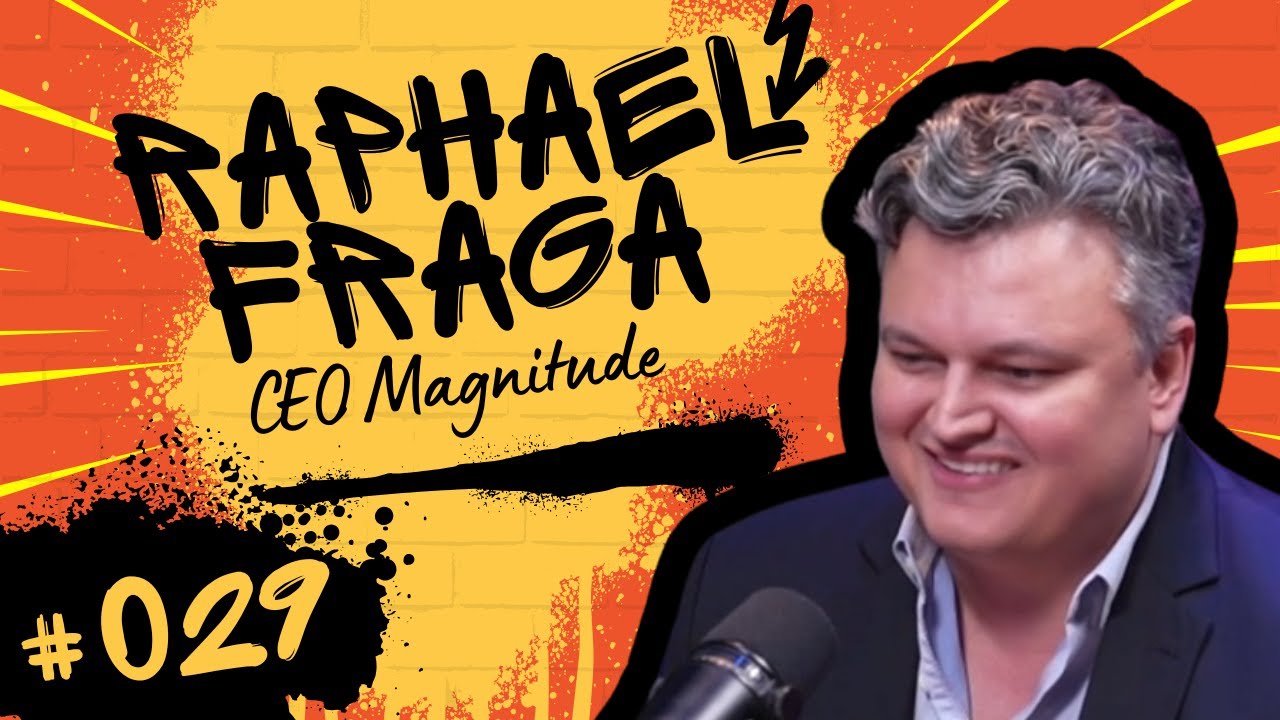 CONTA E MANDA #029 | RAPHAEL FRAGA | CEO Magnitude - YouTube