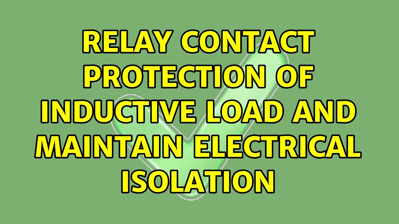 Relay Contact protection of inductive load and maintain electrical ...