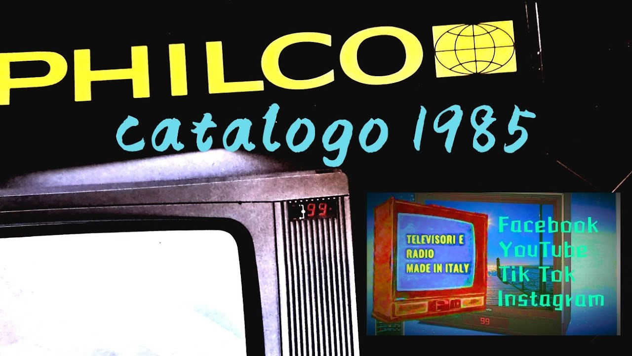 📺🇮🇹 PHILCO tv color catalogo 1985 - YouTube