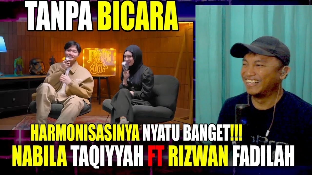Tanpa Bicara - Rizwan Fadilah ft. Nabila Taqiyyah | Jamming Bareng Njan | BNB REACT - YouTube