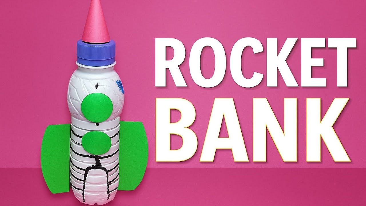 Easy Rocket Bank Craft Using a Plastic Bottle - YouTube