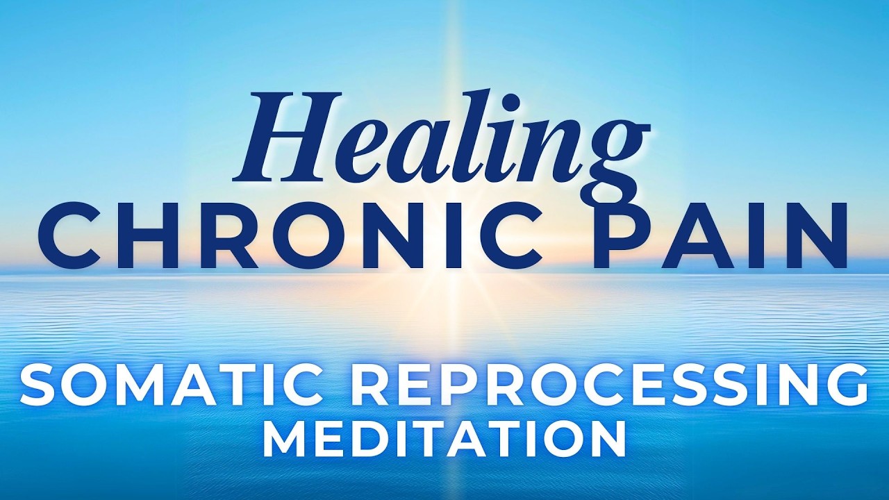 Healing Chronic Pain Guided Somatic Meditation | Somatic Release ...