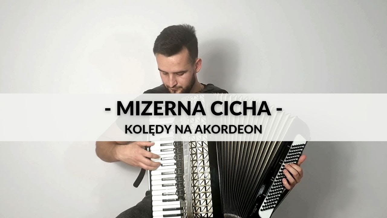 Mizerna Cicha - Kolędy Na Akordeon 🎄 - YouTube