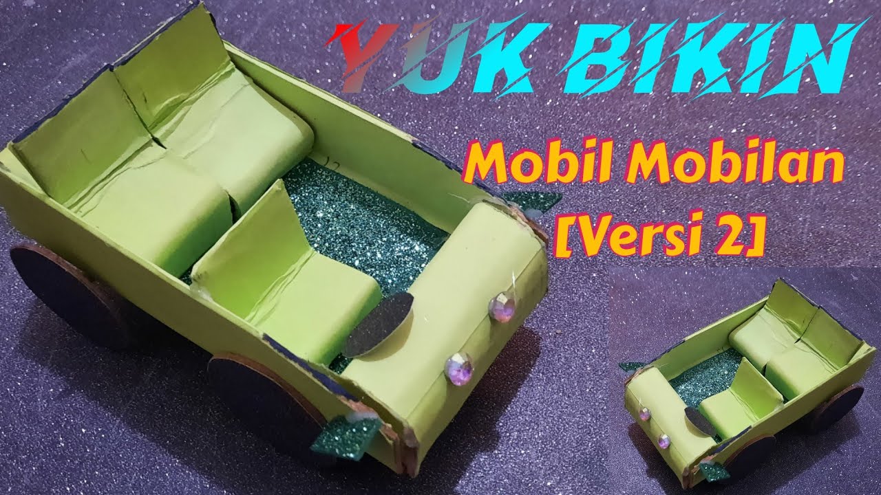 Cara Mudah Membuat Mobil Mobilan [Versi 2] | DIY 2023 - YouTube
