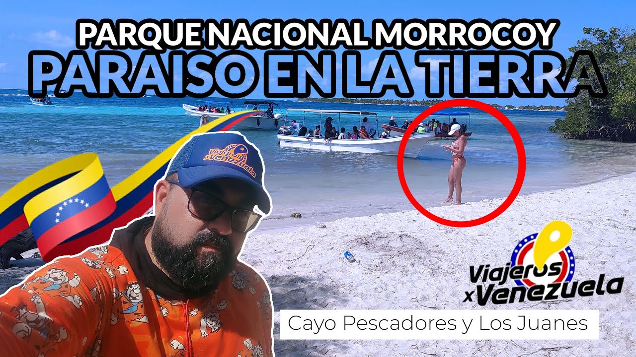 La Mejor playa de Venezuela - Cayo Pescadores y Los Juanes / Semana ...