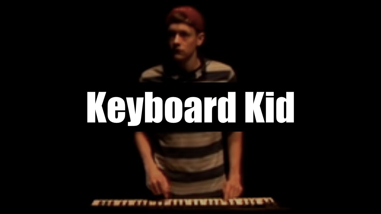 Keyboard Kid - YouTube