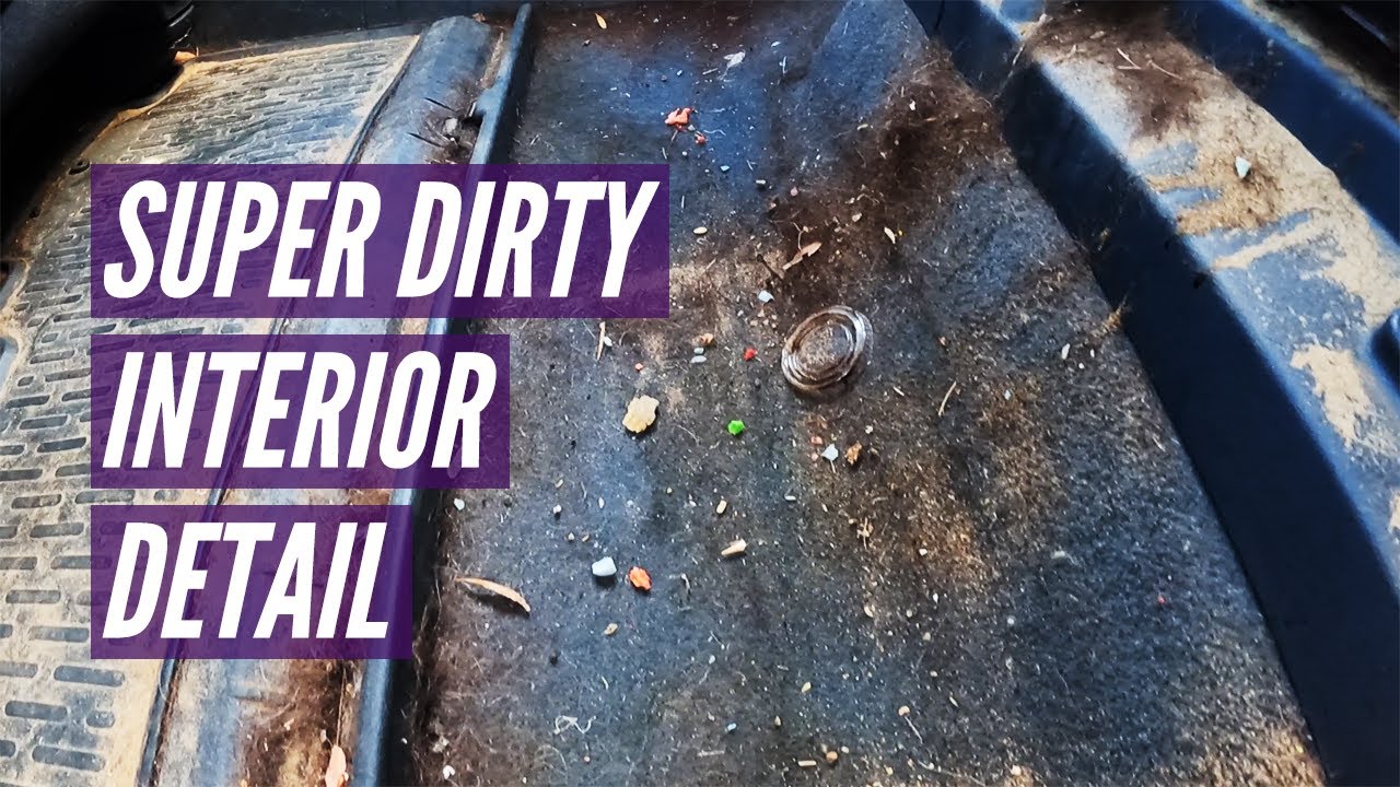 Super Dirty Interior Detail - Danny's Auto Detailing - YouTube