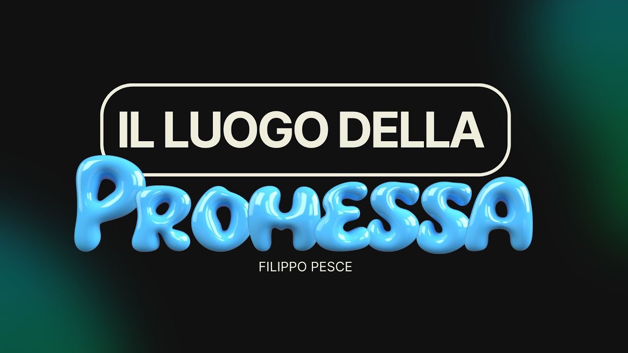" IL LUOGO DELLA PROMESSA " Filippo Pesce | 06.10.24 - YouTube