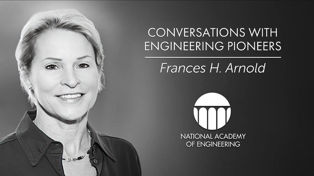 Frances H. Arnold: Conversations with Engineering Pioneers - YouTube