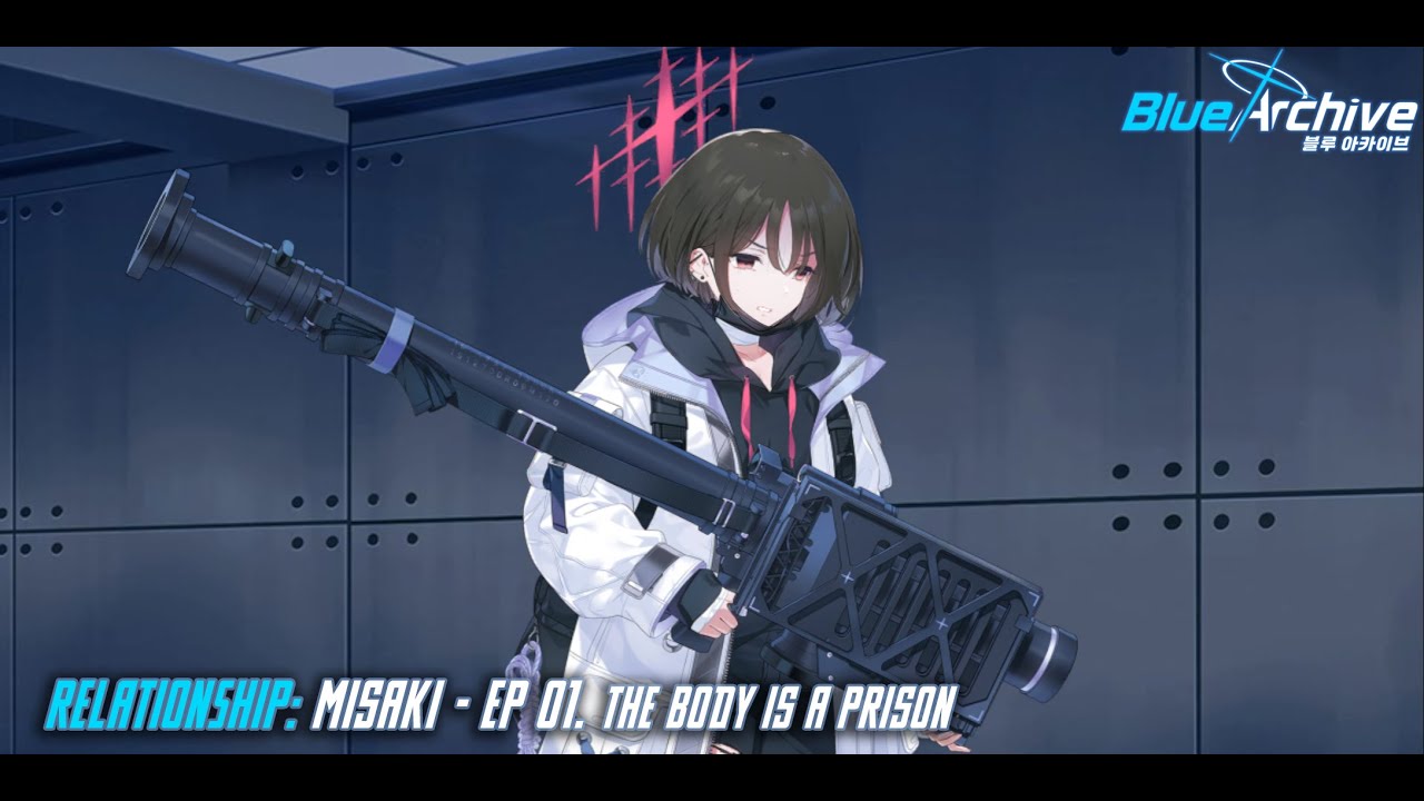Blue Archive - Relationship Story: Misaki - EP 01. The Body Is a Prison ...