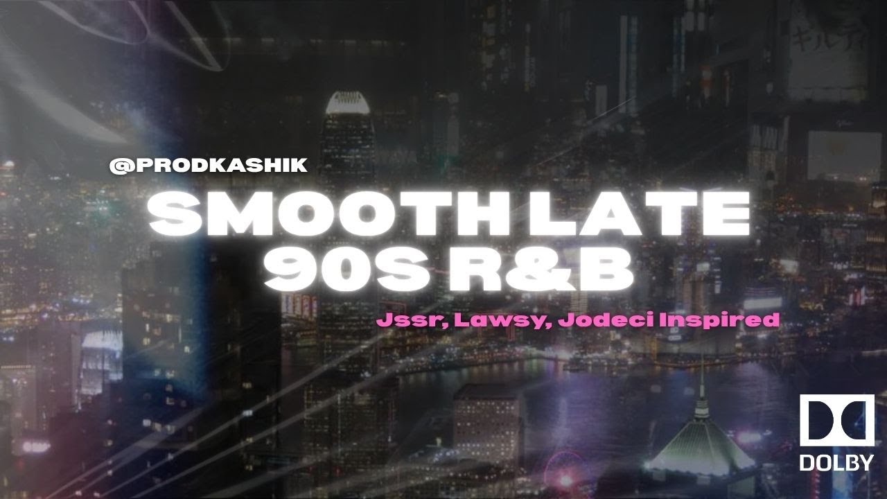 30 Mins of Smooth 90s R&B x Pluggnb Vibes Mix (Jssr, Lawsy, Jodeci ...