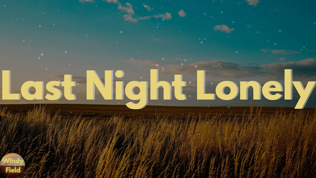 Jon Pardi - Last Night Lonely (Lyrics) - YouTube