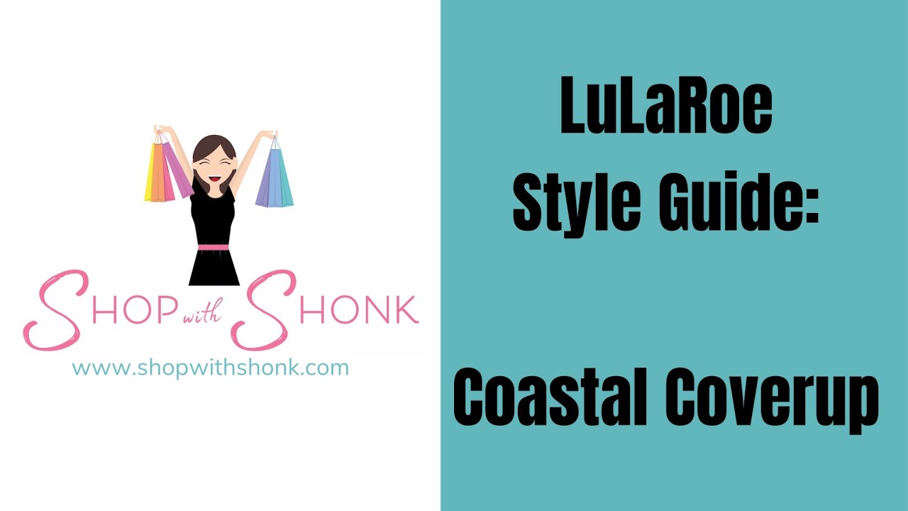 LuLaRoe Style Guide: Coastal Coverup - YouTube