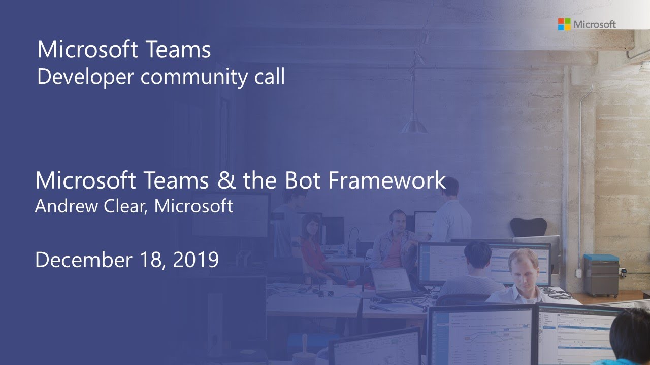 Microsoft Teams developer community call-December 2019 - YouTube