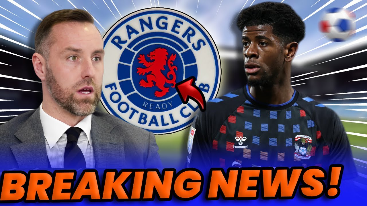 🚨NOW YES! DID YOU SEE?😱 IT JUST CONFIRMED! RANGERS FC NEWS TODAY - YouTube