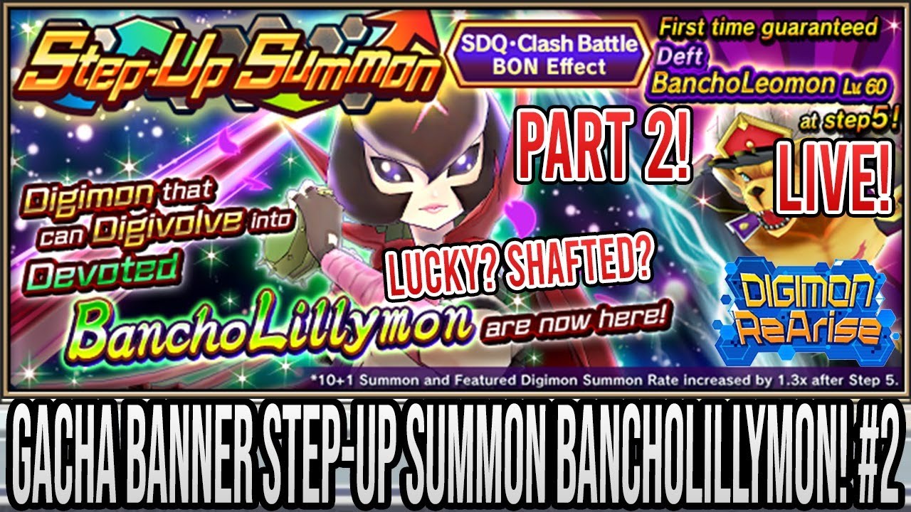 GACHA BANNER BANCHOLILLYMON! #2 + ANCIENTGARURUMON! - Digimon ReArise ...