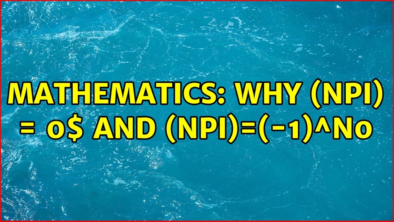 Mathematics Why sin npi 0 And cos npi 1 n 8 Solutions mathematics-why-sin-npi-0-and-cos-npi-1-n-8-solutions