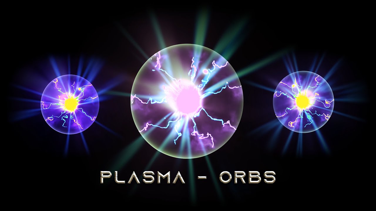 Plasma-Orbs - YouTube