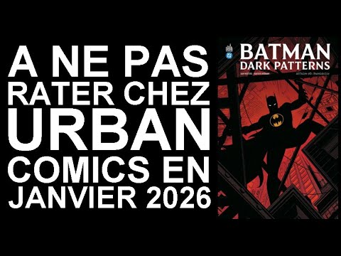 A ne pas rater chez URBAN COMICS en Janvier 2026 ! - YouTube