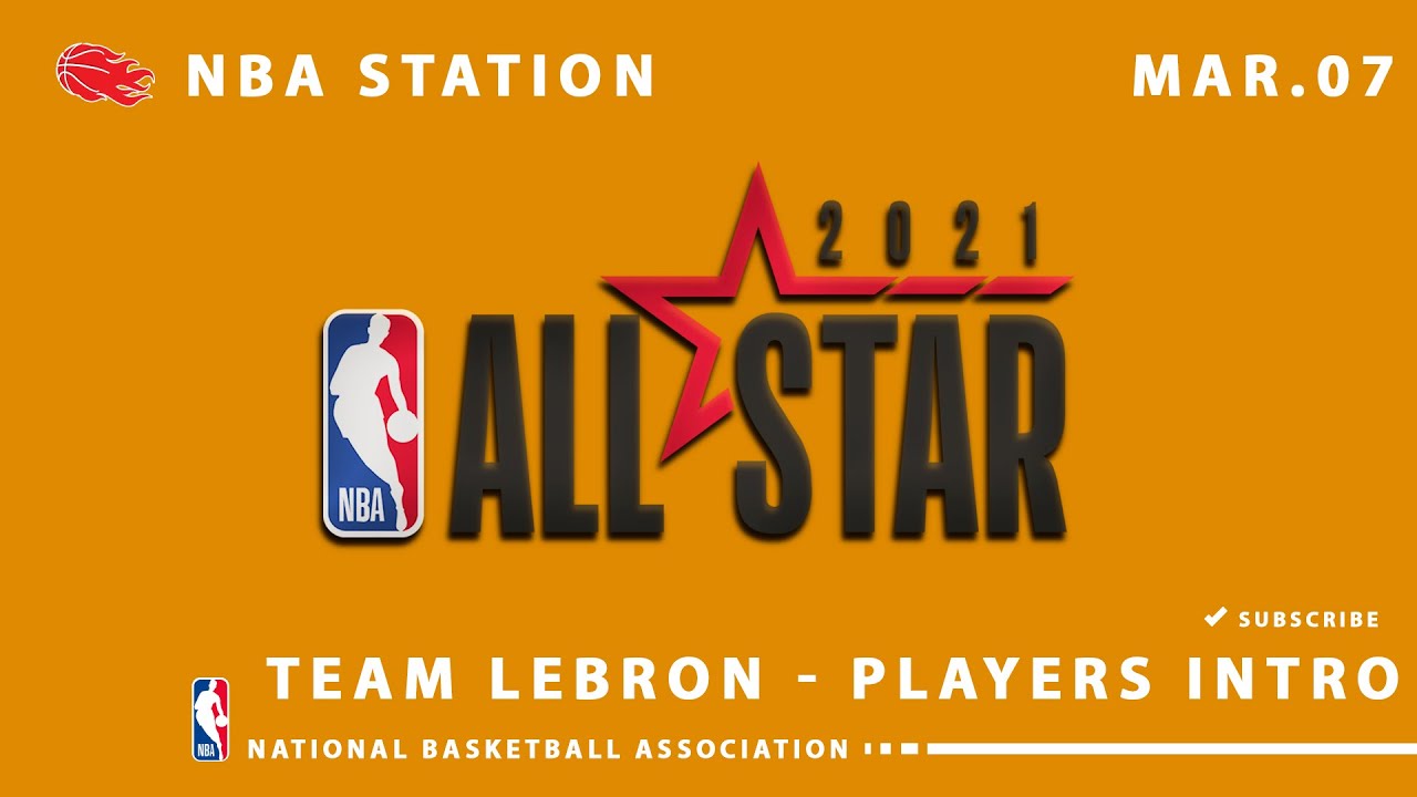 Team LeBron - Players Intro | 2021 NBA All-Star Game - YouTube