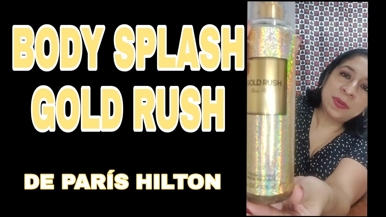 Body mist Gold rush de París Hilton 🤗 - YouTube