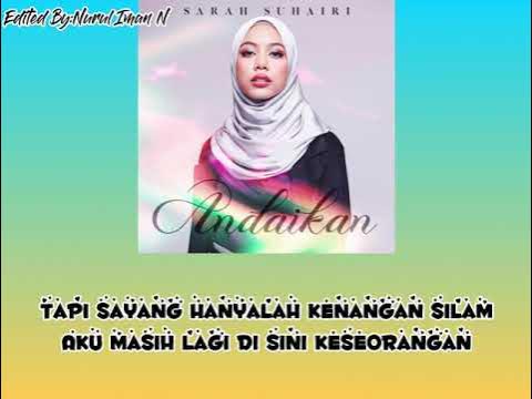 Sarah Suhairi-Andaikan(Ost Hatimu Sedingin Salju) - YouTube