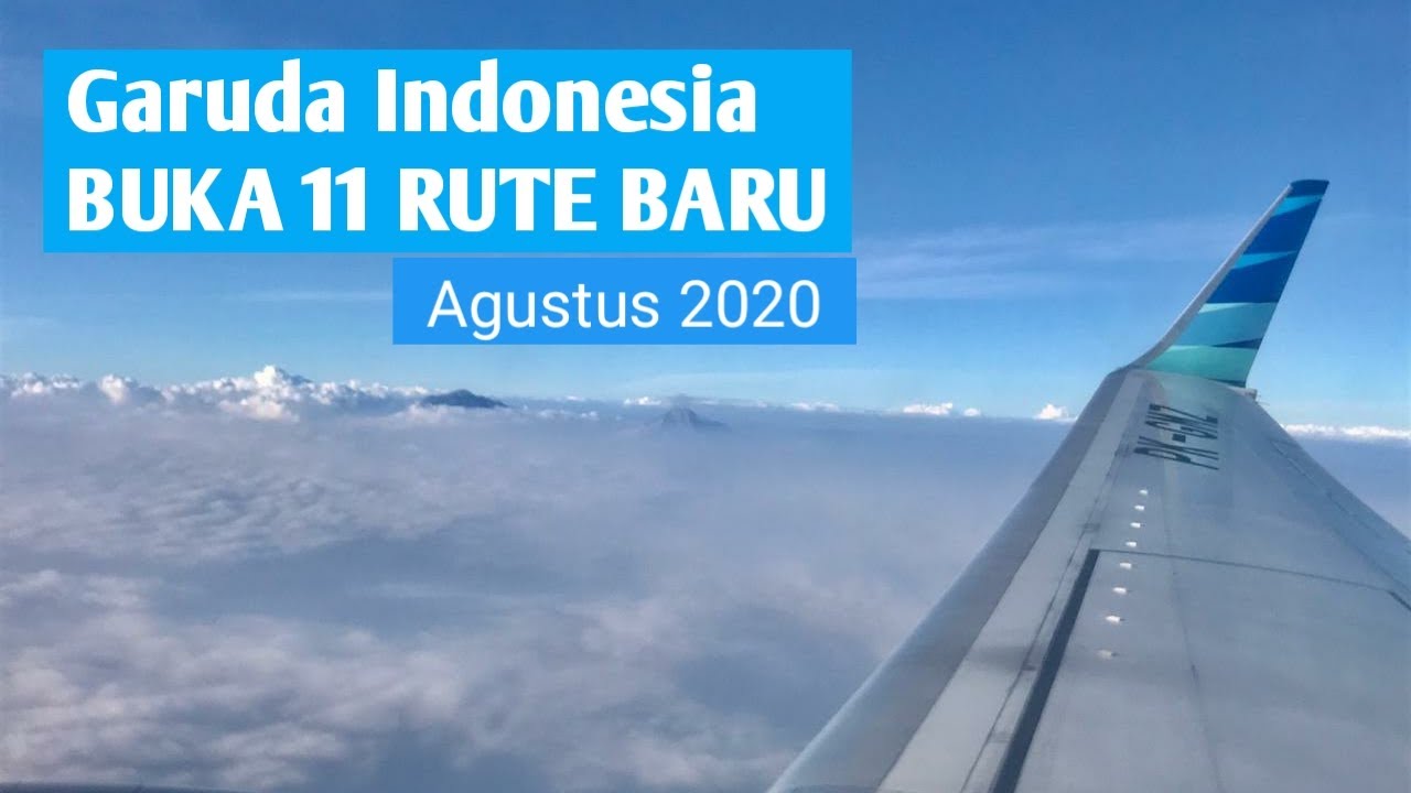 GARUDA INDONESIA BUKA 11 RUTE BARU - YouTube