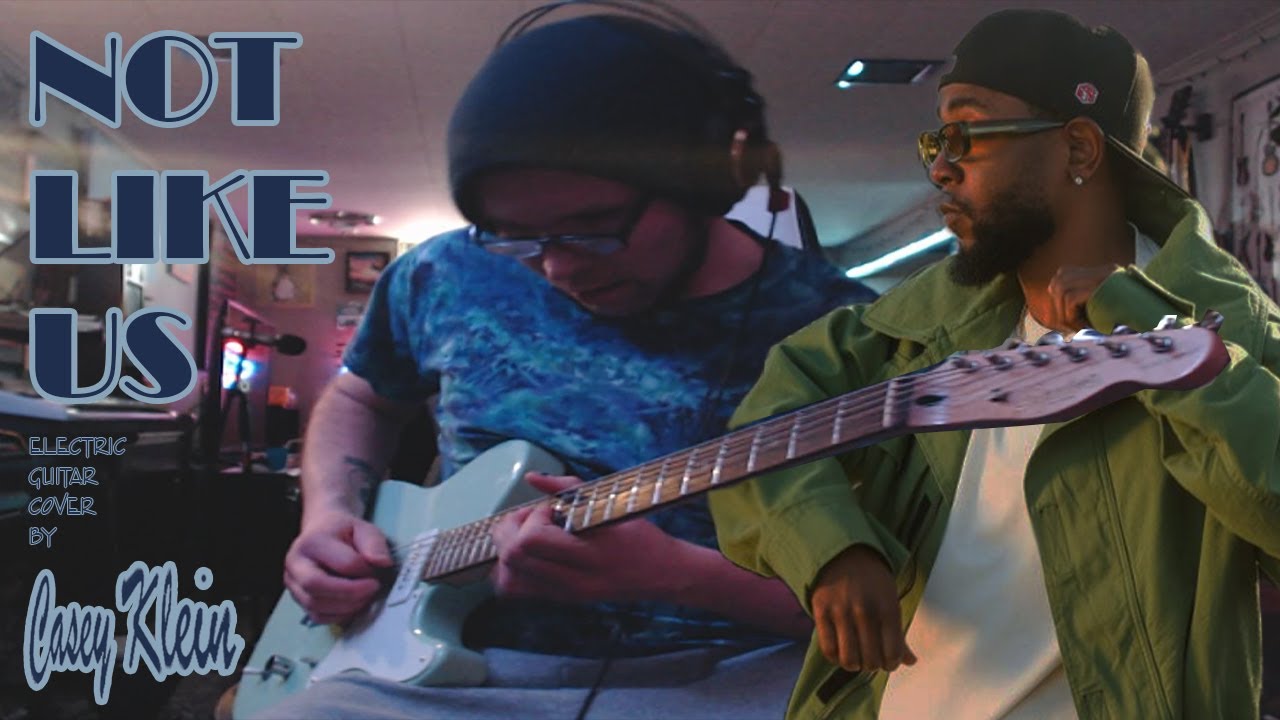 Kendrick Lamar - Not Like Us (Electric Guitar Cover + Improv by Casey ...