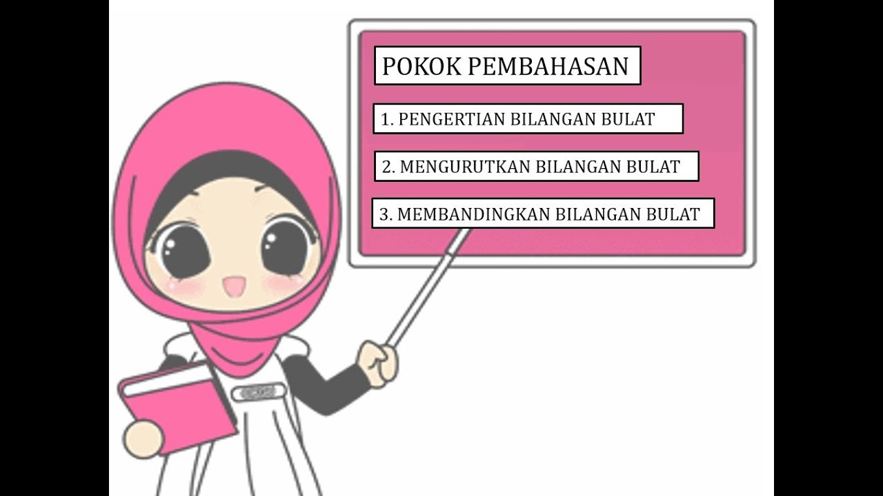 DEFINISI BILANGAN BULAT, MENGURUTKAN DAN MEMBANDINGKAN BILANGAN BULAT ...