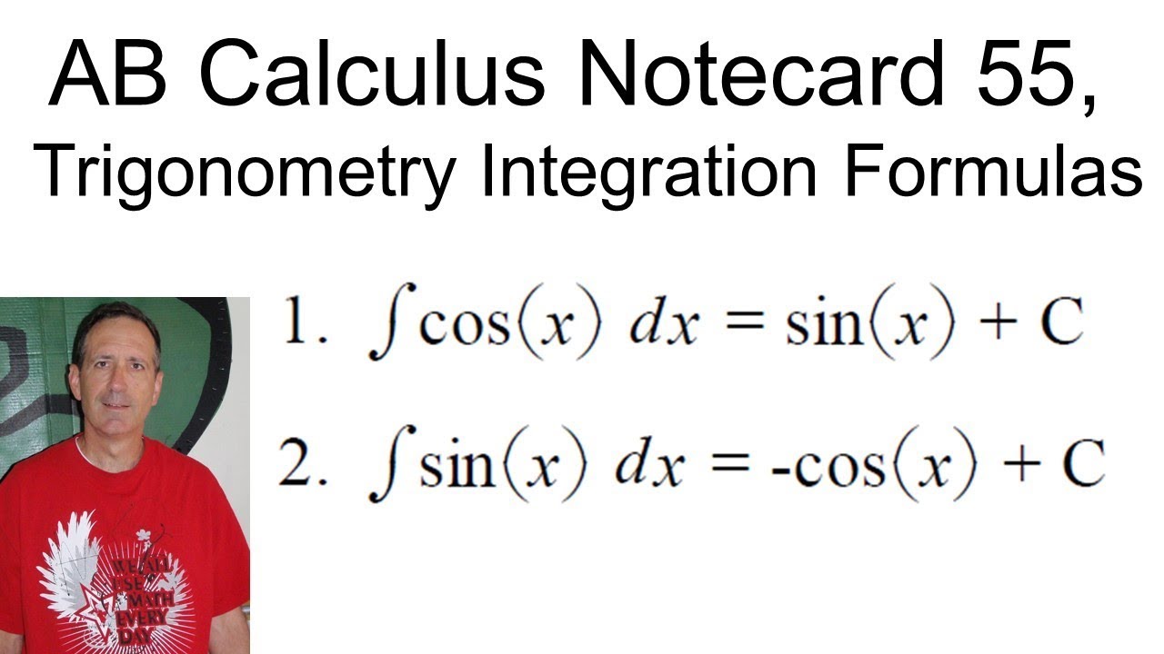 AB Calculus Notecard 55, Trigonometry Integration Formulas - YouTube