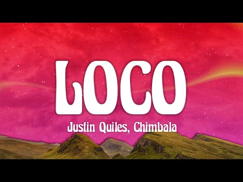 Justin Quiles, Chimbala, Zion & Lennox - Loco (Letra/Lyrics)