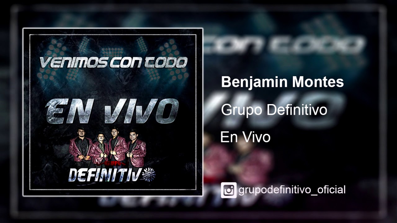 Grupo Definitivo - Benjamin Montes - YouTube Music