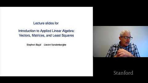 Stanford ENGR108: Introduction to Applied Linear Algebra —Vectors, Matrices, and Least Squares ...