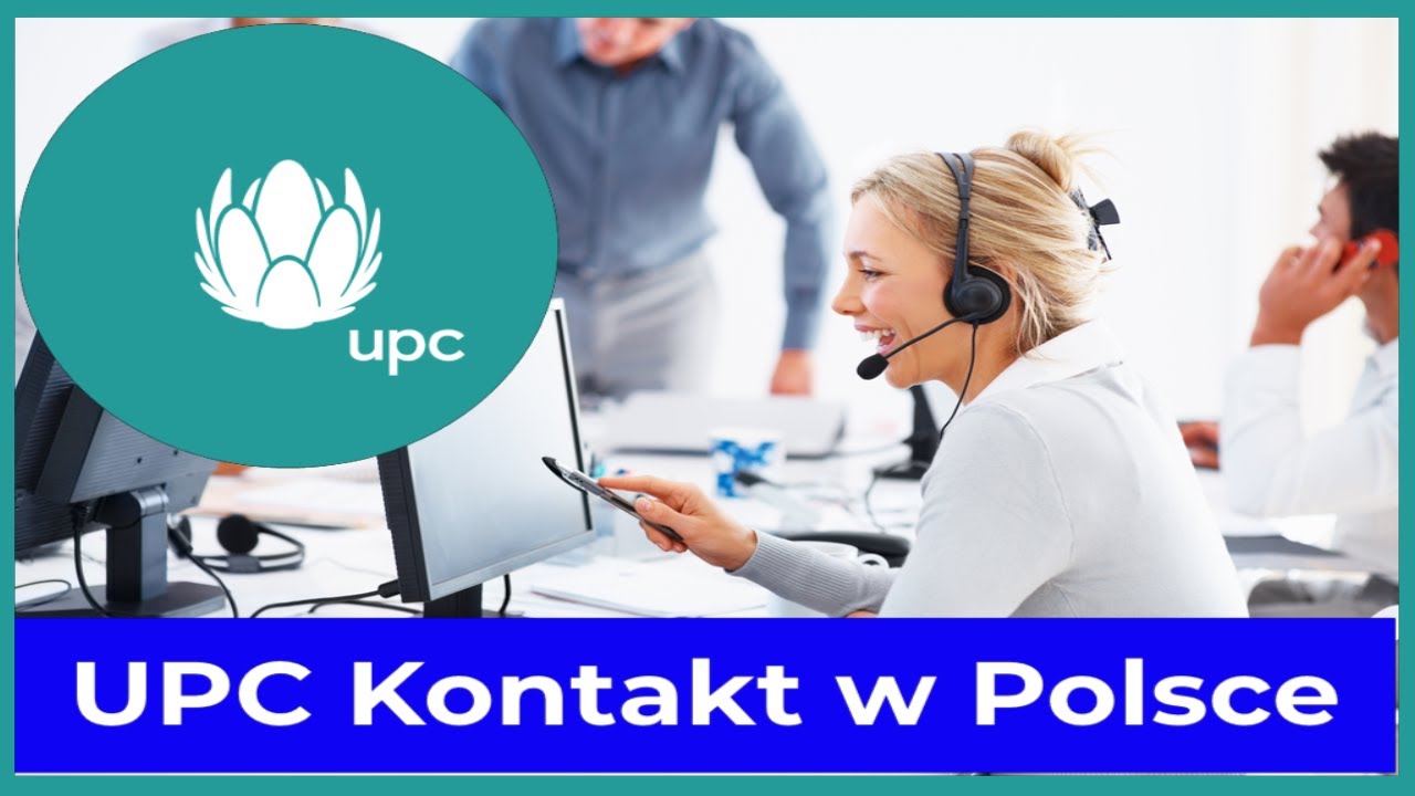 UPC Polska infolinia - Jak skontaktować się z obsługą klienta? - YouTube