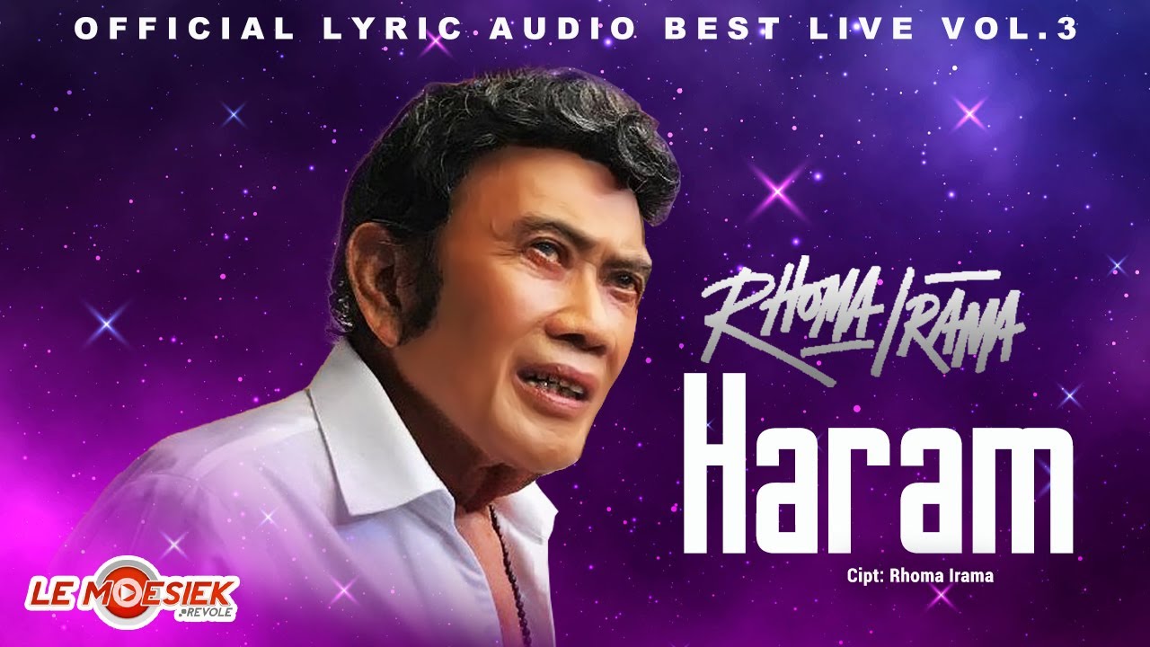 Rhoma Irama - Haram (Official Audio Lyric Best live Vol.3) - YouTube