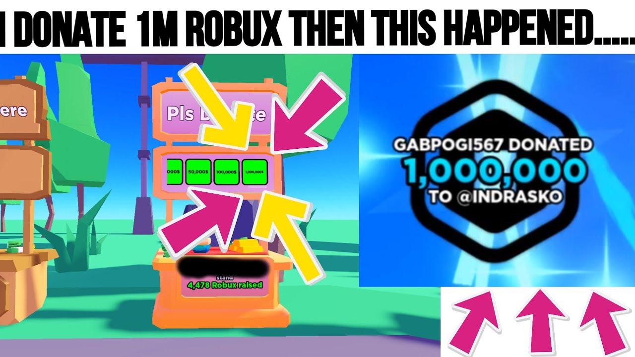 I Donate 1M Robux In Pls Donate 💸 Then This Happened... - Roblox - YouTube