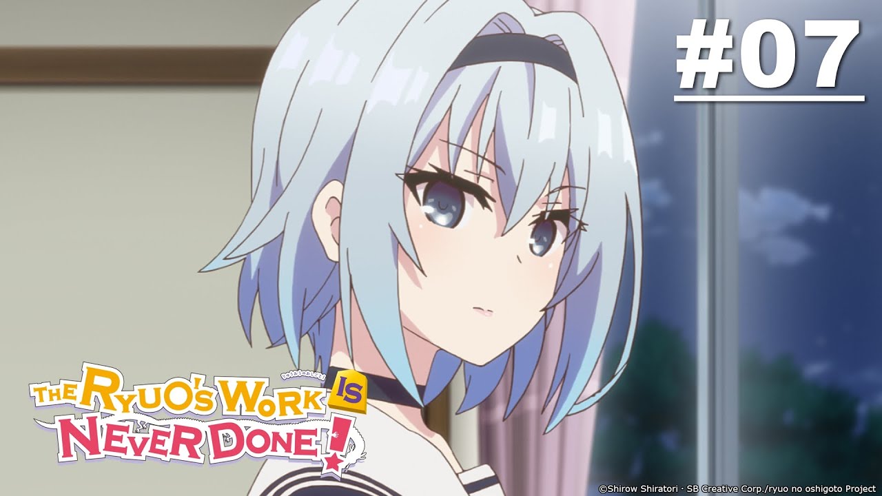 The Ryuo's Work Is Never Done! - Episod 07 [ Malay Sub | English Sub ...