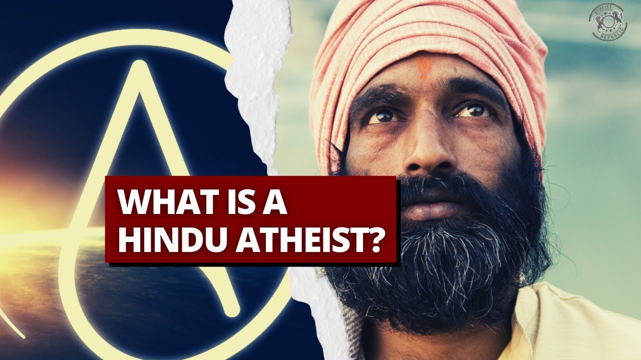 What Is a Hindu Atheist? - YouTube