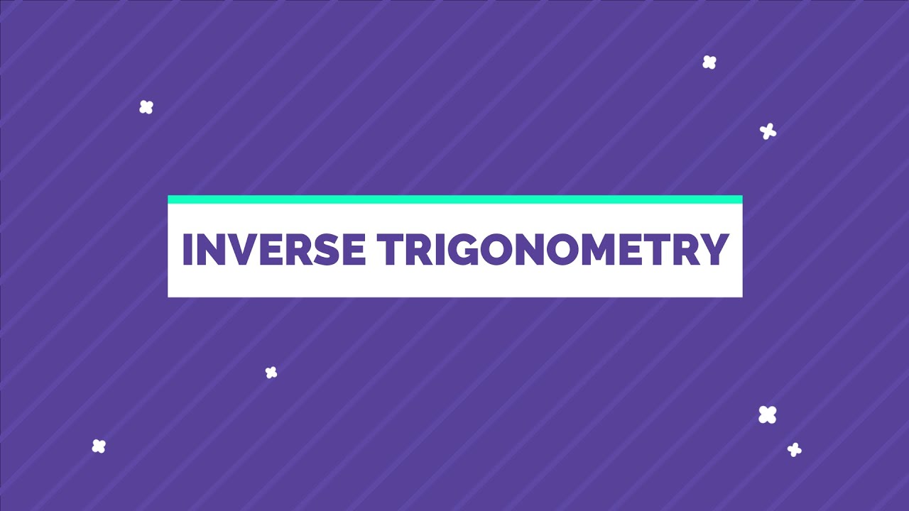 INVERSE TRIGONOMETRY | CLASS 12 | NCERT | PART 3 - YouTube