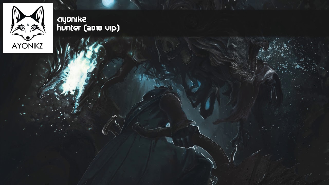 AYONIKZ - HUNTER 2018 VIP - YouTube Music