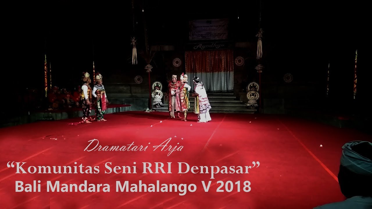 Dramatari Arja "Komunitas Seni RRI Denpasar" - Bali Mandara Mahalango V ...