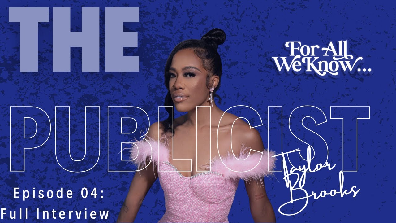 The Real Hustle of PR: Taylor Brooks on Turning Authenticity Into Her ...